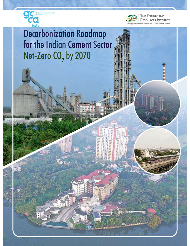 GCCA India and TERI Launch Decarbonisation Roadmap for the Indian Cement Industry: Net Zero CO2 ...